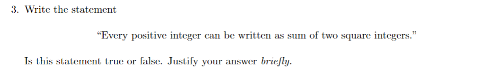 Solved 3. Write the statement “Every positive integer can be | Chegg.com