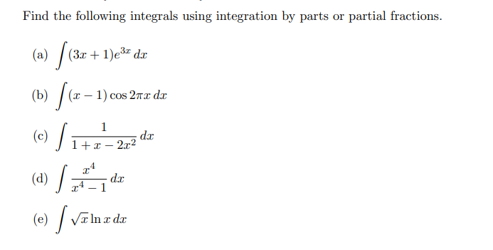 Solved Find the following integrals using integration by | Chegg.com
