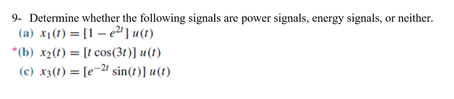 Solved 9- Determine whether the following signals are power | Chegg.com