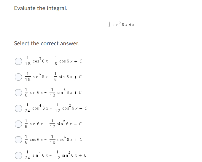 Solved Evaluate the integral. sin 6x dx Select the correct | Chegg.com