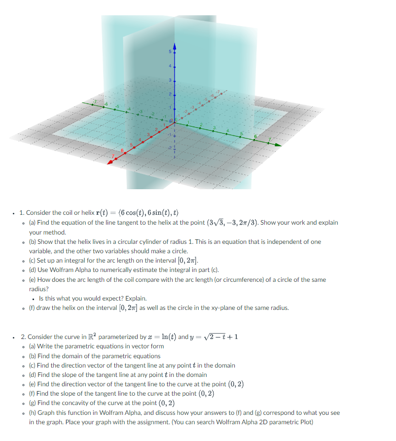 Solved - 1. Consider the coil or helix | Chegg.com