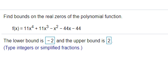 Solved Find Bounds On The Real Zeros Of The Polynomial