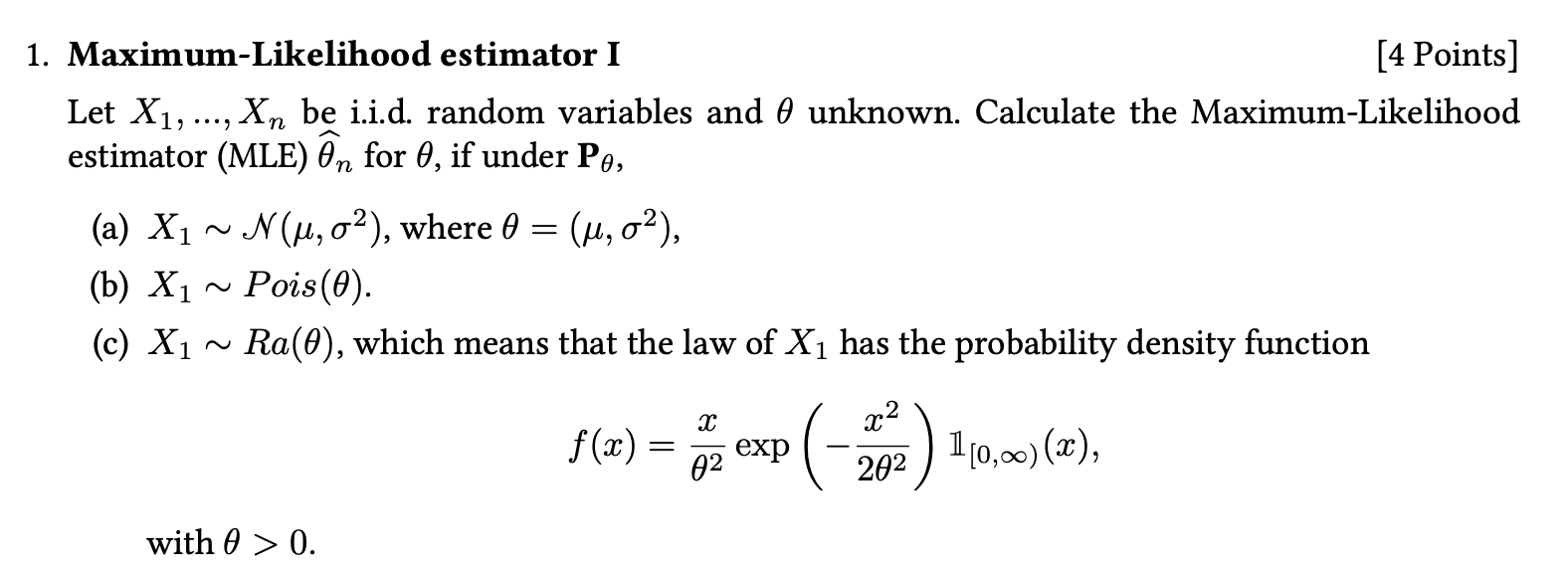 Solved 1. Maximum-Likelihood estimator I [4 Points) Let X1, | Chegg.com