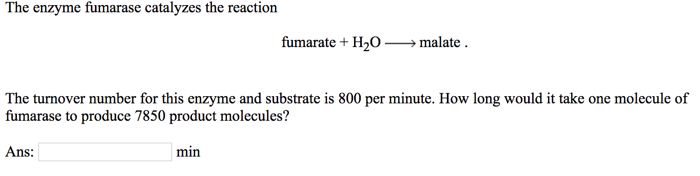Solved The enzyme fumarase catalyzes the reaction fumarate + | Chegg.com