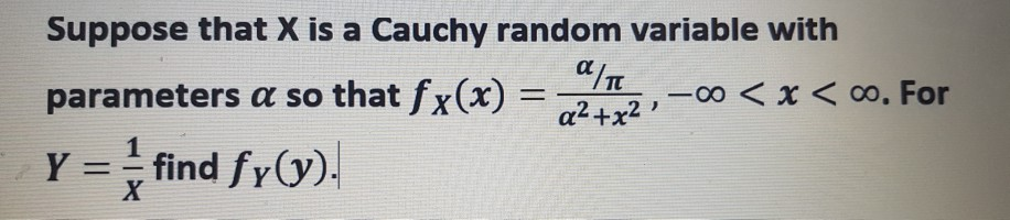Solved Suppose That X Is A Cauchy Random Variable With 