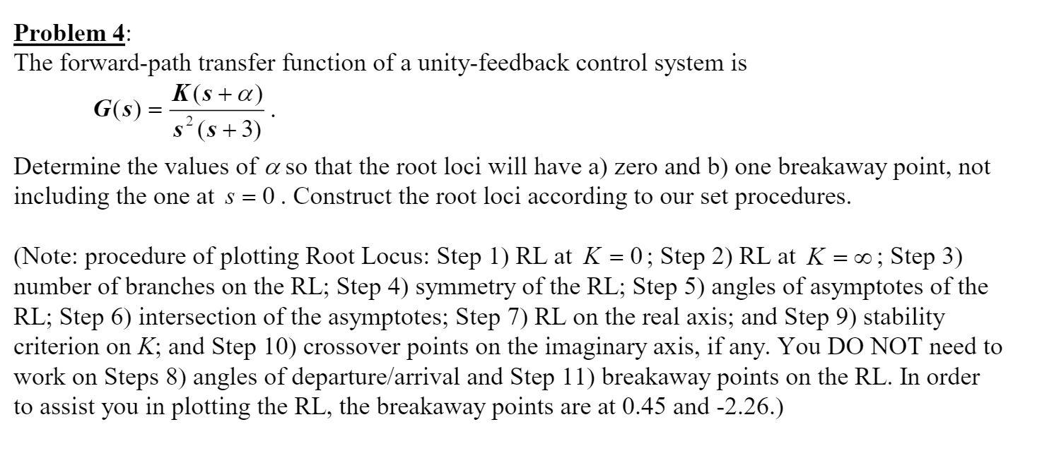 Solved Problem 4: The forward-path transfer function of a | Chegg.com