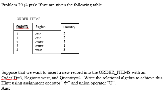 Solved Problem 20 (4 pts): If we are given the following | Chegg.com