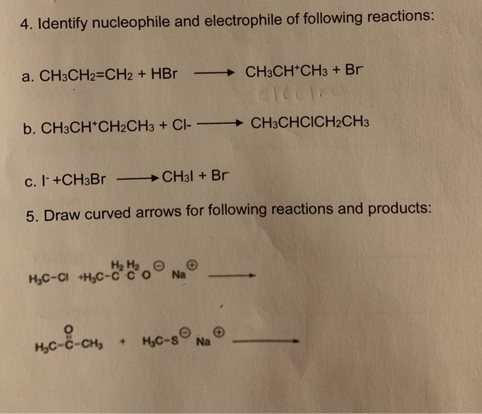 Solved Identify nucleophile and electrophile of following | Chegg.com
