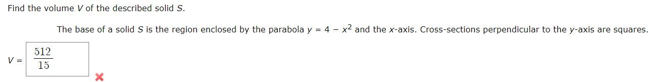 Solved Find the volume V of the described solid S. The base | Chegg.com
