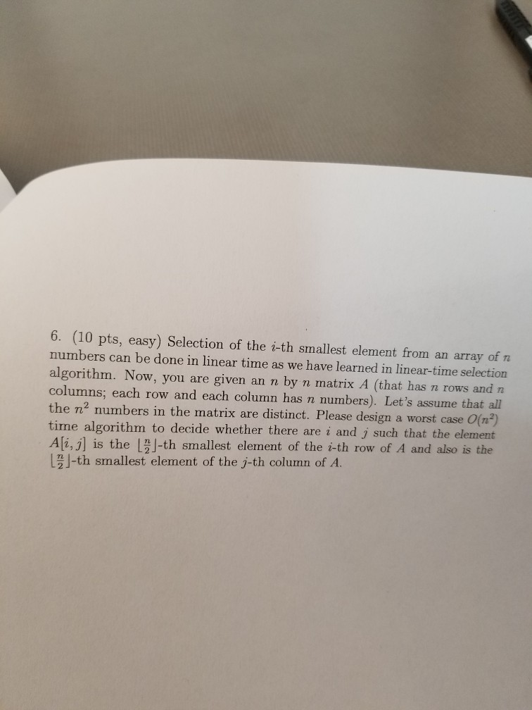 Solved 6. (10 pts, easy) Selection of the i-th smallest | Chegg.com