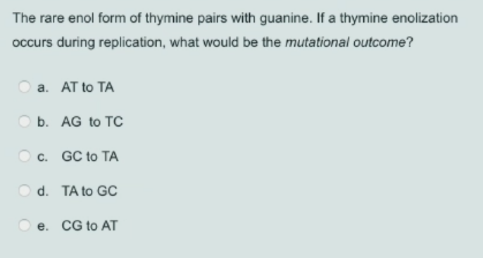 Solved The rare enol form of thymine pairs with guanine. If | Chegg.com