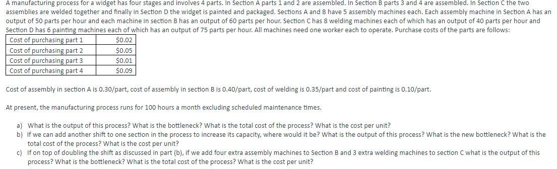 Solved A manufacturing process for a widget has four stages | Chegg.com
