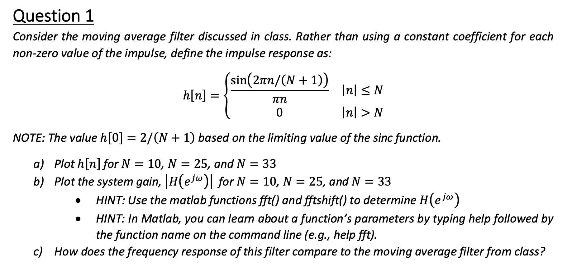 Solved Question 1 Consider the moving average filter | Chegg.com
