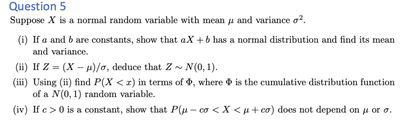 Solved Question 5 Suppose X is a normal random variable with | Chegg.com