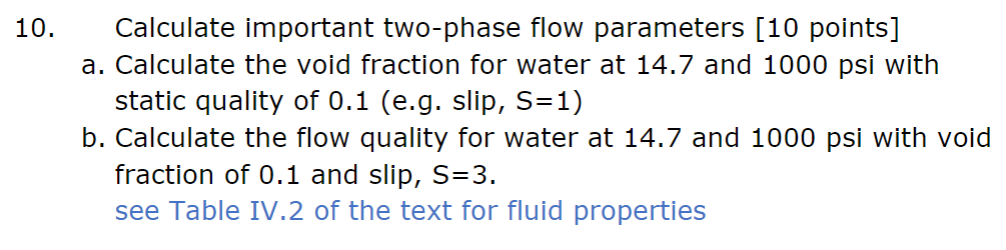 Solved 10. Calculate important two-phase flow parameters (10 | Chegg.com