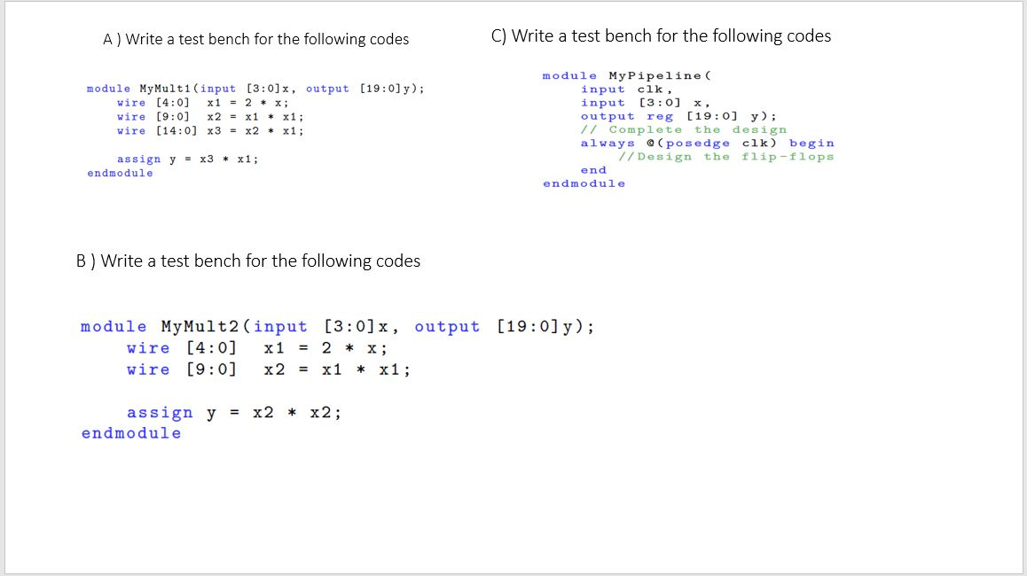 Solved A) Write a test bench for the following codes C) | Chegg.com