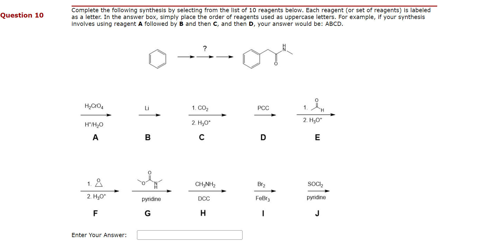 Solved Question 10 Complete the following synthesis by | Chegg.com