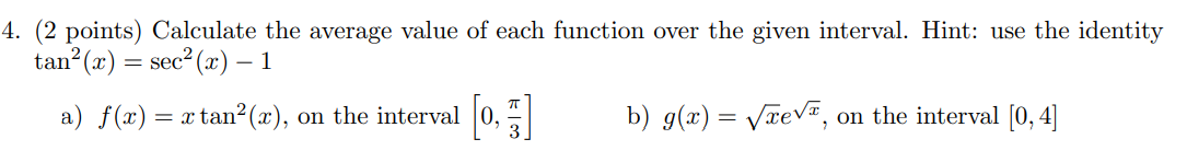 Solved Calculate the average value of each function over the | Chegg.com