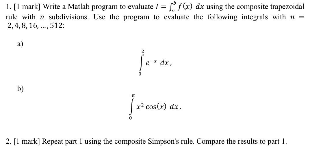 Solved 1. Write a matlab program to evaluate using | Chegg.com