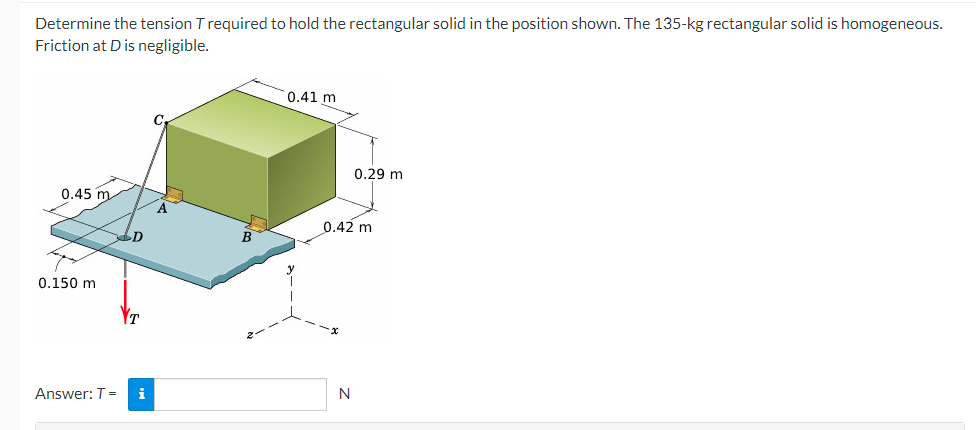 Solved Determine the tension T required to hold the | Chegg.com
