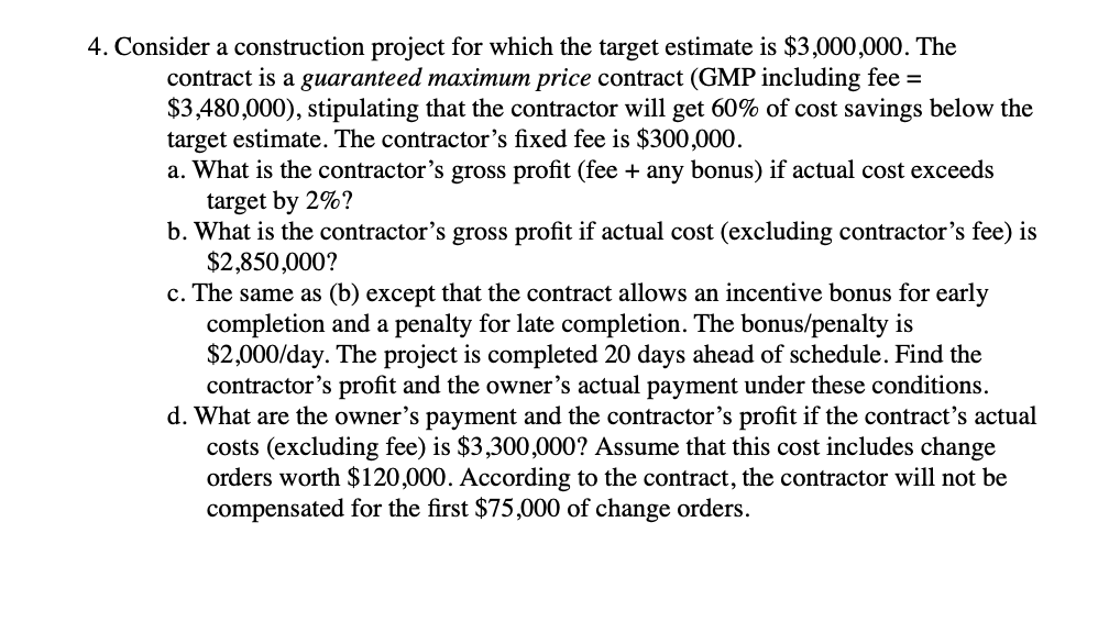 4. Consider a construction project for which the | Chegg.com