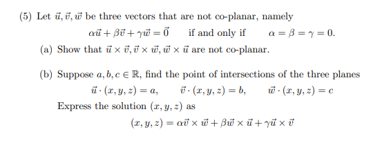 Solved (5) Let u,v,w be three vectors that are not | Chegg.com