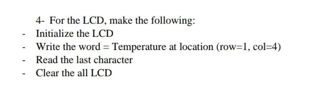 Solved 4- For the LCD, make the following: Initialize the | Chegg.com