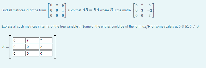 Solved Find all matrices A of the form ⎣⎡000x00yz0⎦⎤ such | Chegg.com