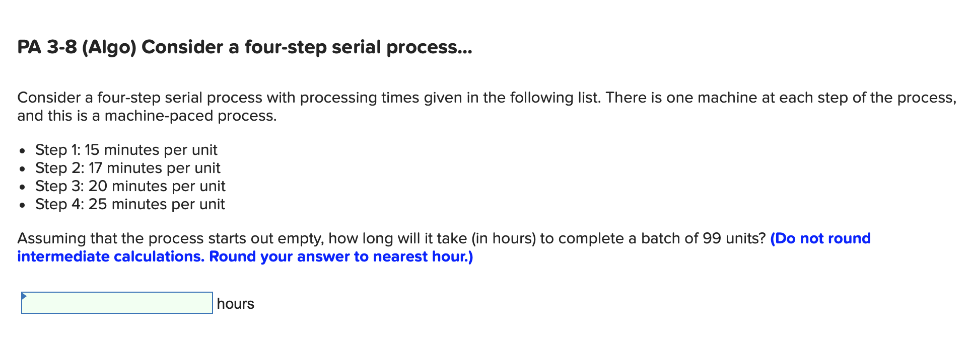 Solved PA 3-8 (Algo) Consider a four-step serial process... | Chegg.com