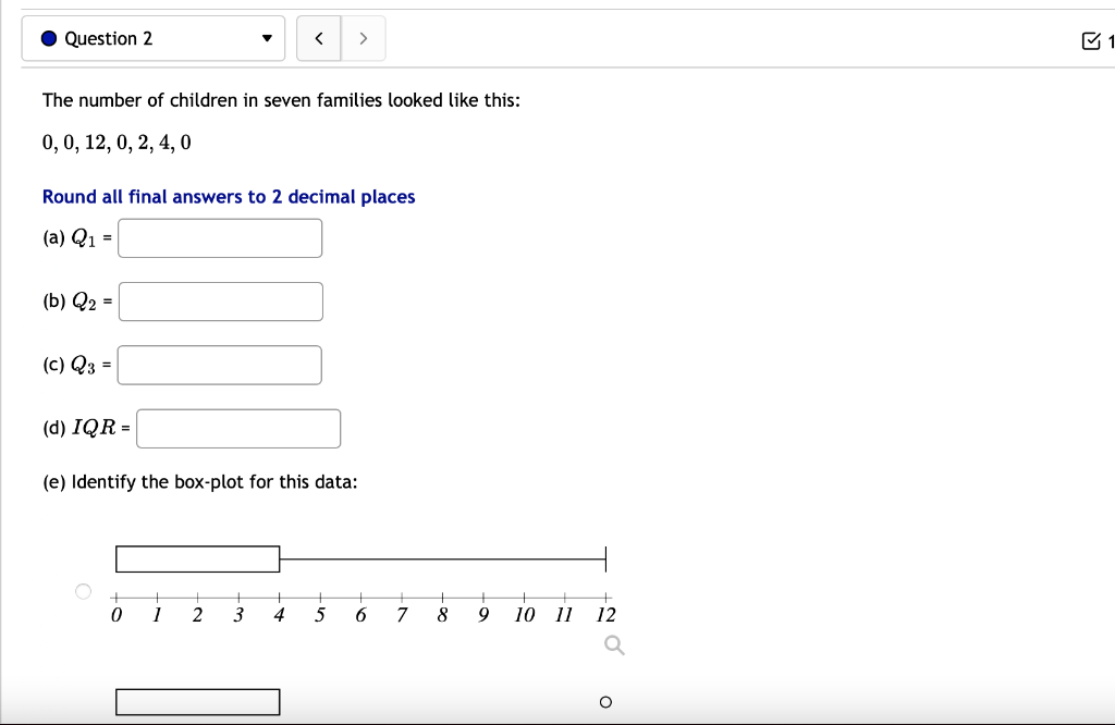 Solved Question 2 1 The number of children in seven | Chegg.com