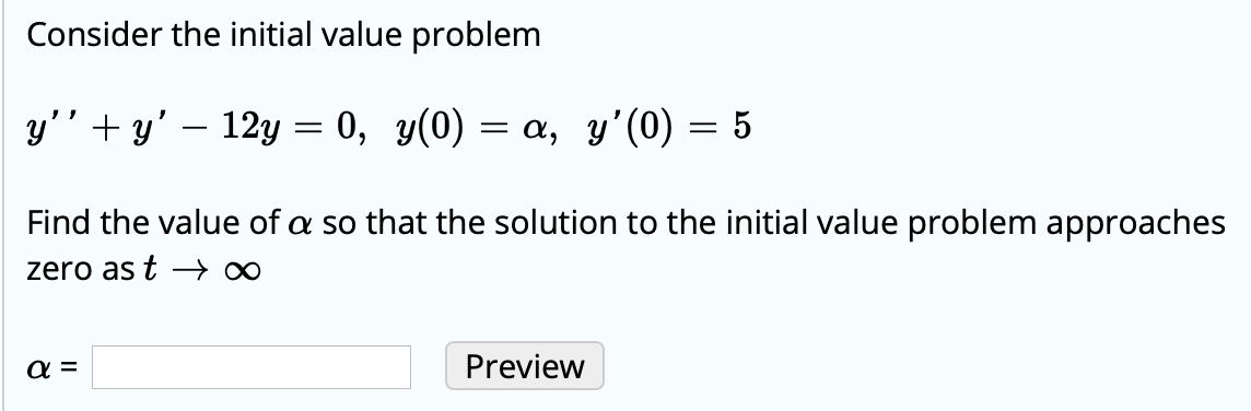 Solved Consider the initial value problem y'' + y' – 12y = | Chegg.com