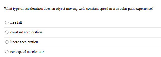 Solved What type of acceleration does an object moving with | Chegg.com