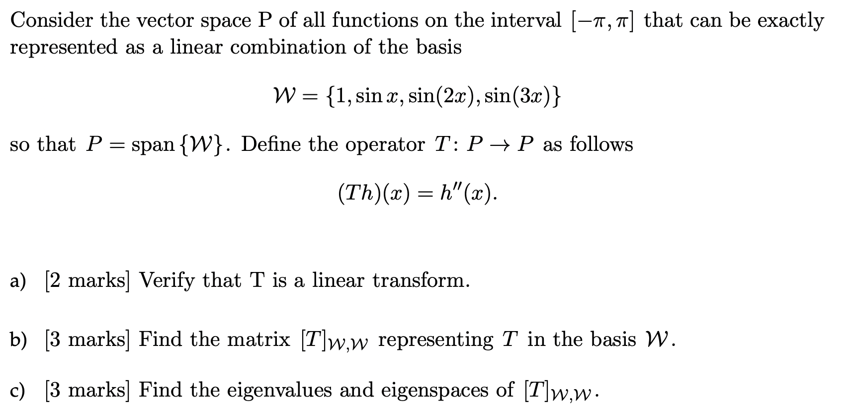 Solved Consider the vector space P of all functions on the | Chegg.com