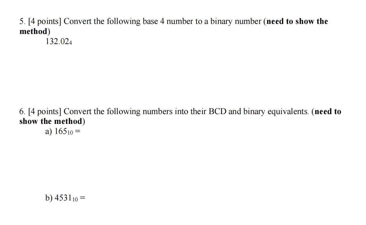 Solved 5. [4 points] Convert the following base 4 number to | Chegg.com