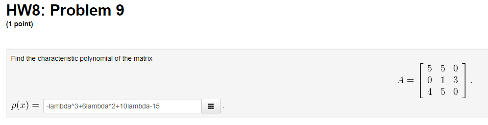 Solved HW8: Problem 9 (1 point) Find the characteristic | Chegg.com