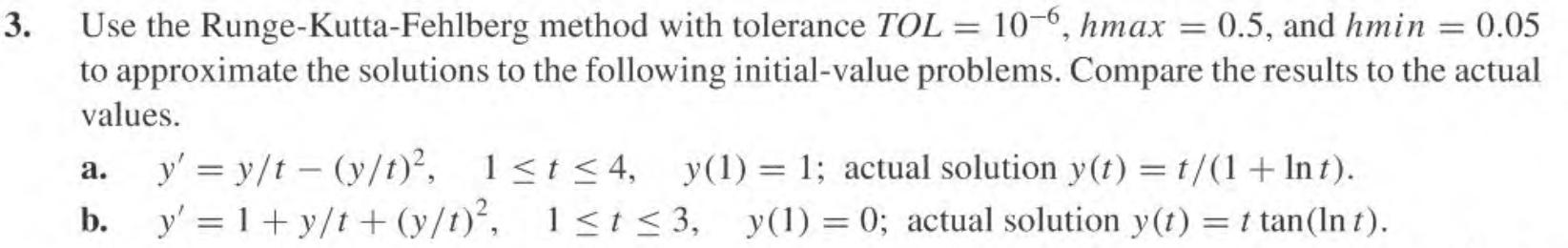 Solved 3. = Use the Runge-Kutta-Fehlberg method with | Chegg.com