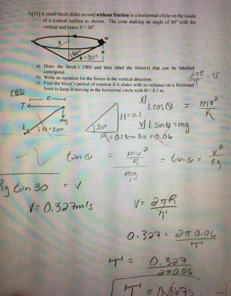 Solved 5.11) A small block slides around witheut friction in | Chegg.com