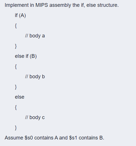 Solved Implement in MIPS assembly the if, else structure. if | Chegg.com