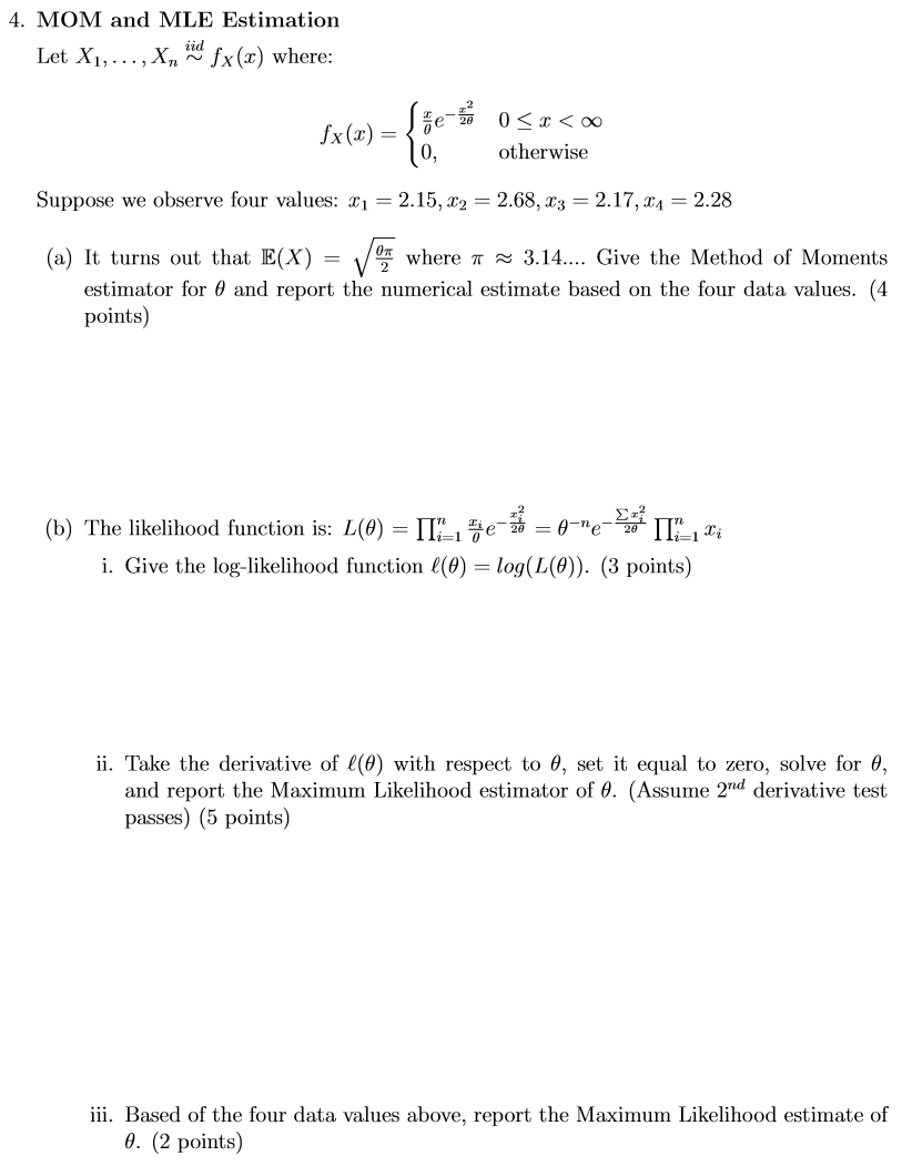 Solved 4. MOM and MLE Estimation iid Let X1,..., X, fx(2) | Chegg.com