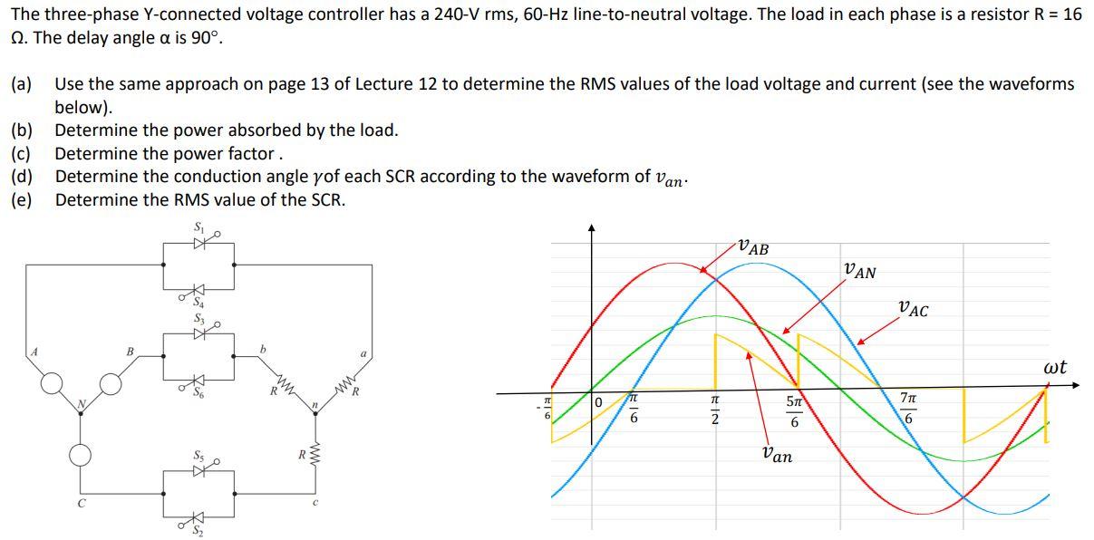 Solved The three-phase Y-connected voltage controller has a | Chegg.com
