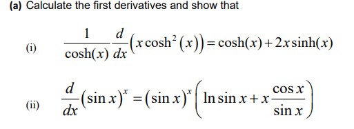 Solved (a) Calculate the first derivatives and show that (i) | Chegg.com