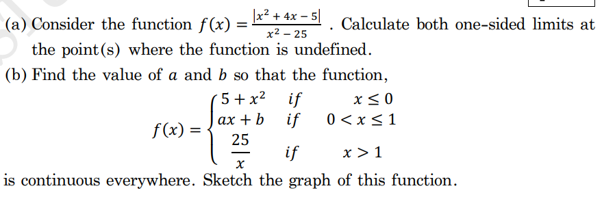Solved (a) Consider the function f(x)=x2−25∣x2+4x−5∣. | Chegg.com