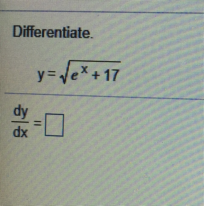 Solved Differentiate. dy | Chegg.com