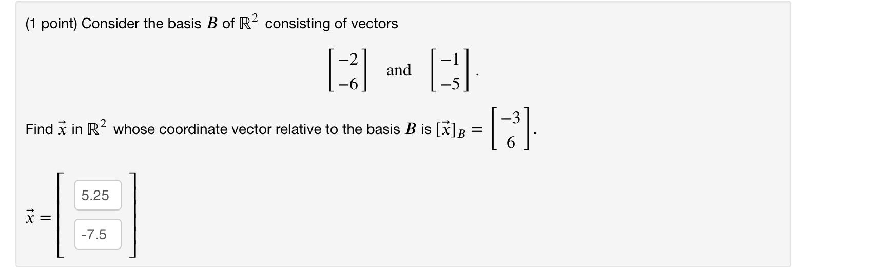 Solved = (1 point) The set B = {x– 3, 4x – 9 + 3x², 28 – 8x | Chegg.com