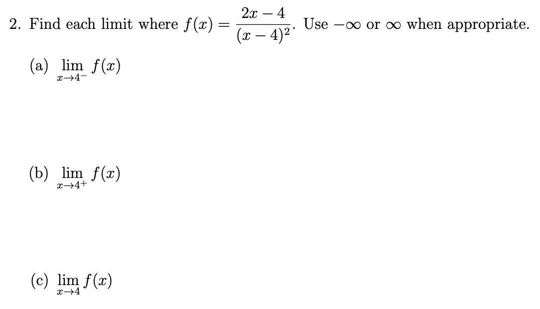 Solved 2 Find Each Limit Where F X X−4 22x−4 Use −∞ Or ∞