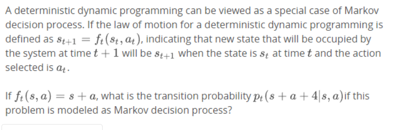 Solved A deterministic dynamic programming can be viewed as | Chegg.com
