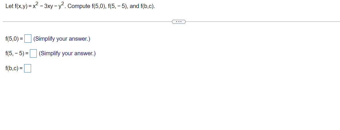 Solved Let f(x,y)=x2−3xy−y2. Compute f(5,0),f(5,−5), and | Chegg.com