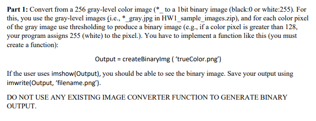 Solved Part 1: Convert from a 256 gray-level color image | Chegg.com