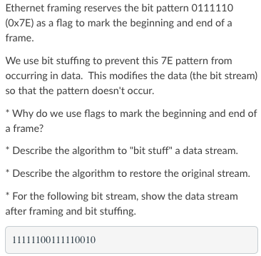 Solved Ethernet framing reserves the bit pattern 0111110 | Chegg.com
