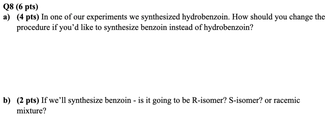 Q8 (6 pts) a) (4 pts) In one of our experiments we | Chegg.com